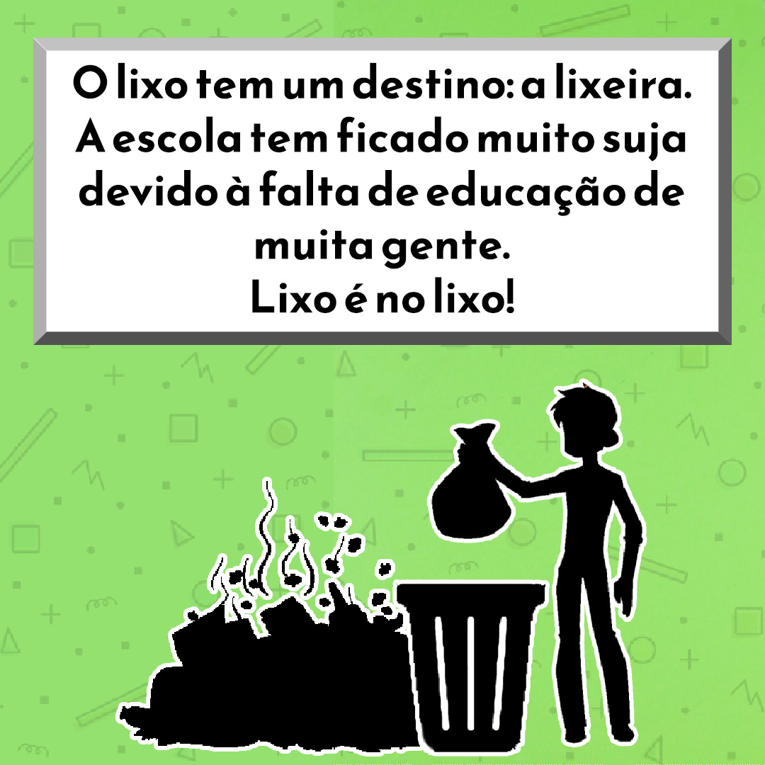 Campanha de conscientização Lixo no Lixo - Escola Técnica Estadual ...